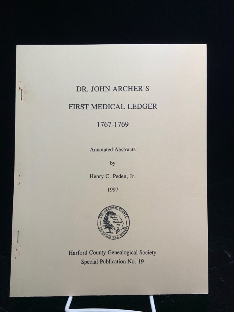 Dr. John Archer's First Medical Ledger 1767-1769 - The Historical ...