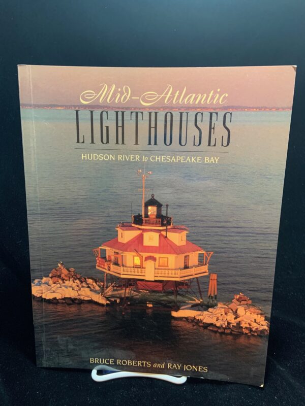 Mid-Atlantic Lighthouses, Hudson River to Chesapeake Bay. - The ...