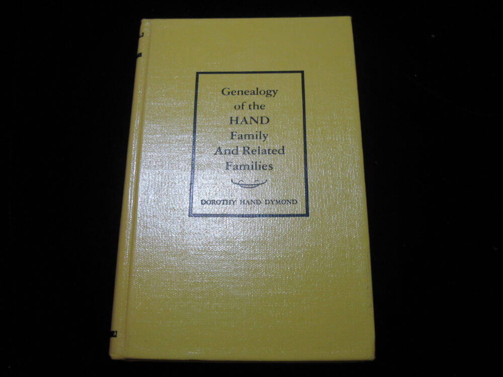 Genealogy of the Hand Family and Related Families. - The Historical ...